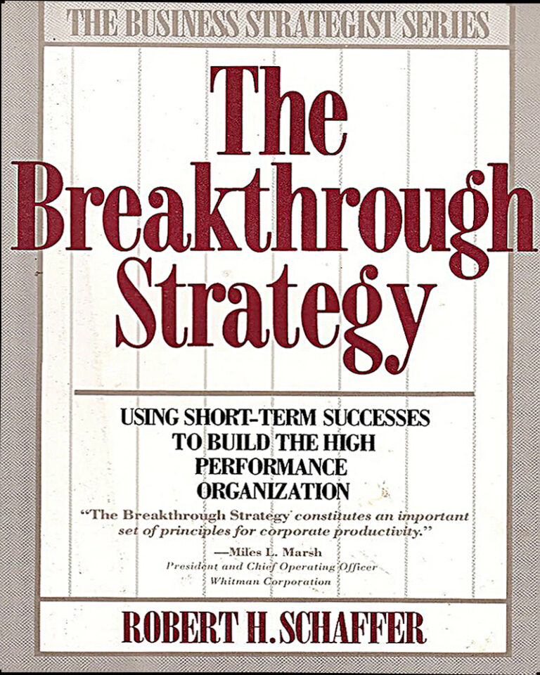 The Breakthrough Strategy - Leverage Success & Drive Organizational ...